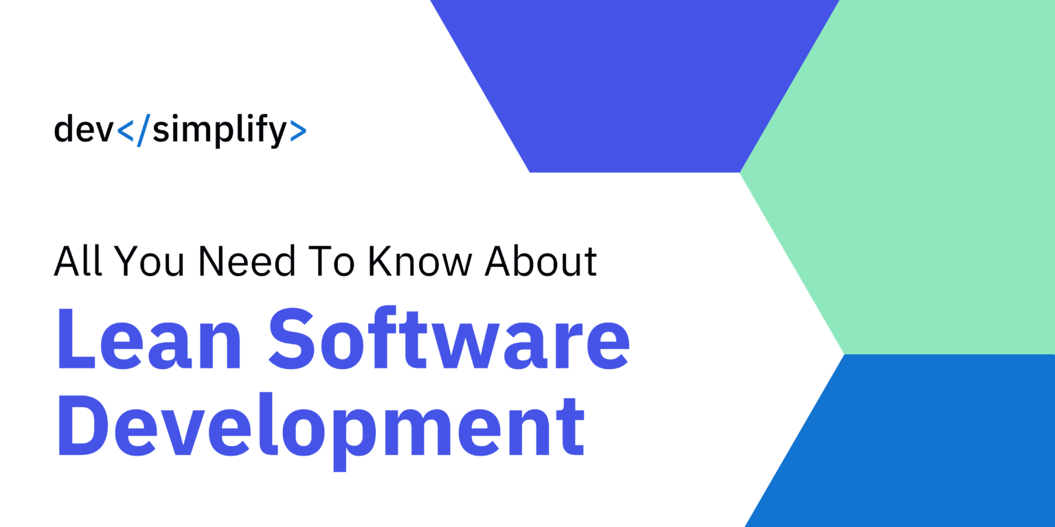 Lean Software Development: All You Need To Know